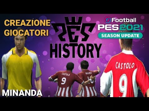 CASTOLO - MINANDA - CREAZIONE GIOCATORI - PES2021 - YouTube