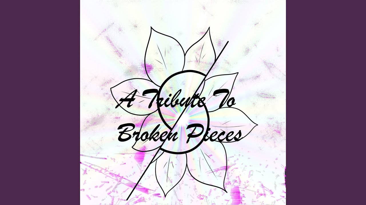 A Tribute To Broken Pieces - Miakoda: Song Lyrics, Music Videos & Concerts