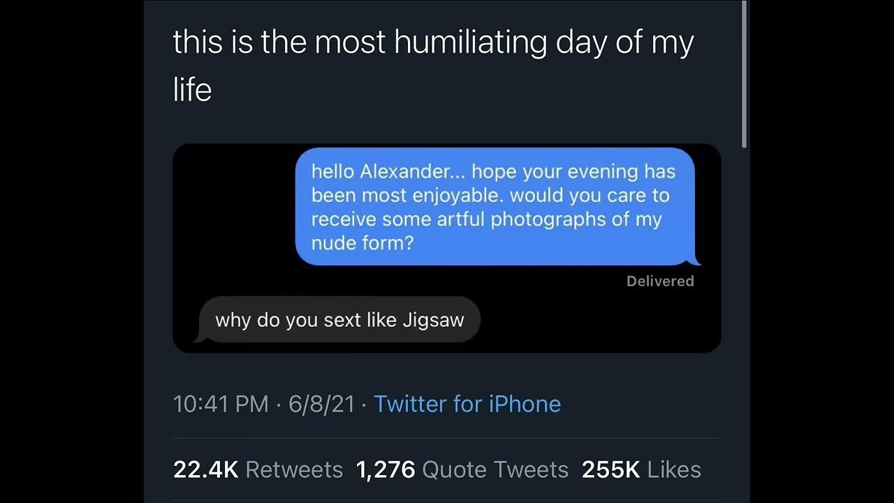 Why Do You Sext Like Jigsaw Youtube