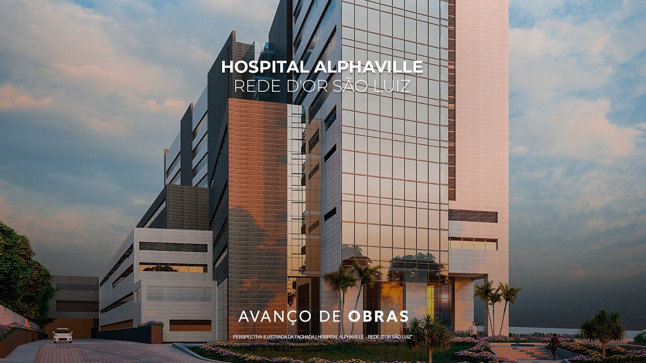 Hospital Alphaville - Rede D'or São Luiz: Avanço de Obras - YouTube