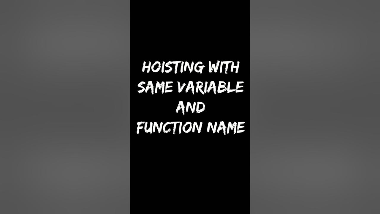 Hoisting With Same Variable And Function Name Frontend Javascript Interview Questions