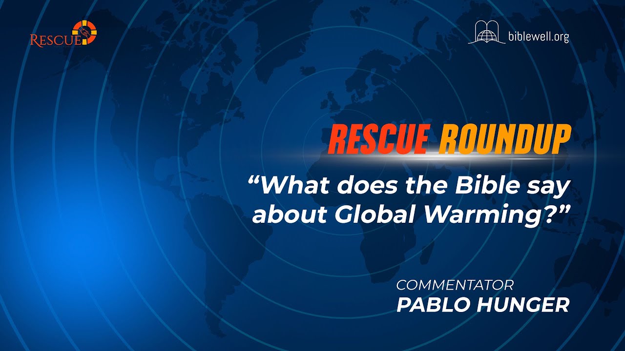 What does the Bible say about Global Warming? - YouTube