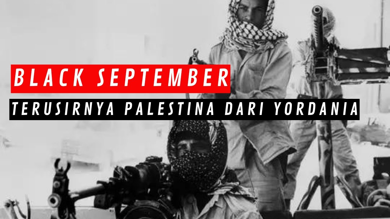 Black September 1970 Yordania vs PLO - YouTube