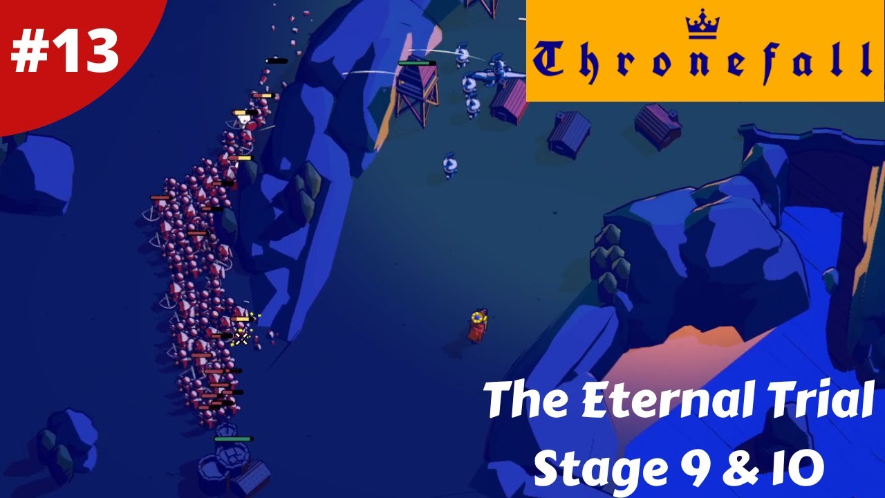 150 Units Attack On Day One The Eternal Trial Stage 9 & 10 - Thronefall ...