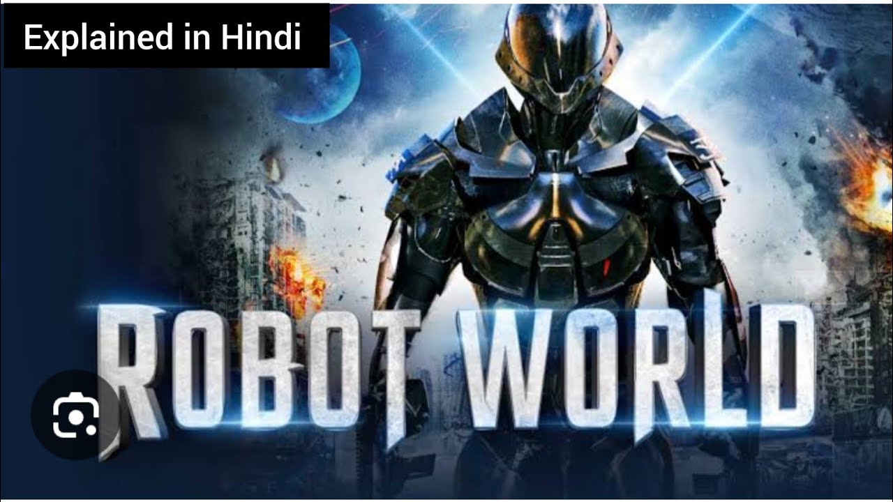 Robot World 2015 explained in Hindi #sci-fi #Hindi #Trending - YouTube