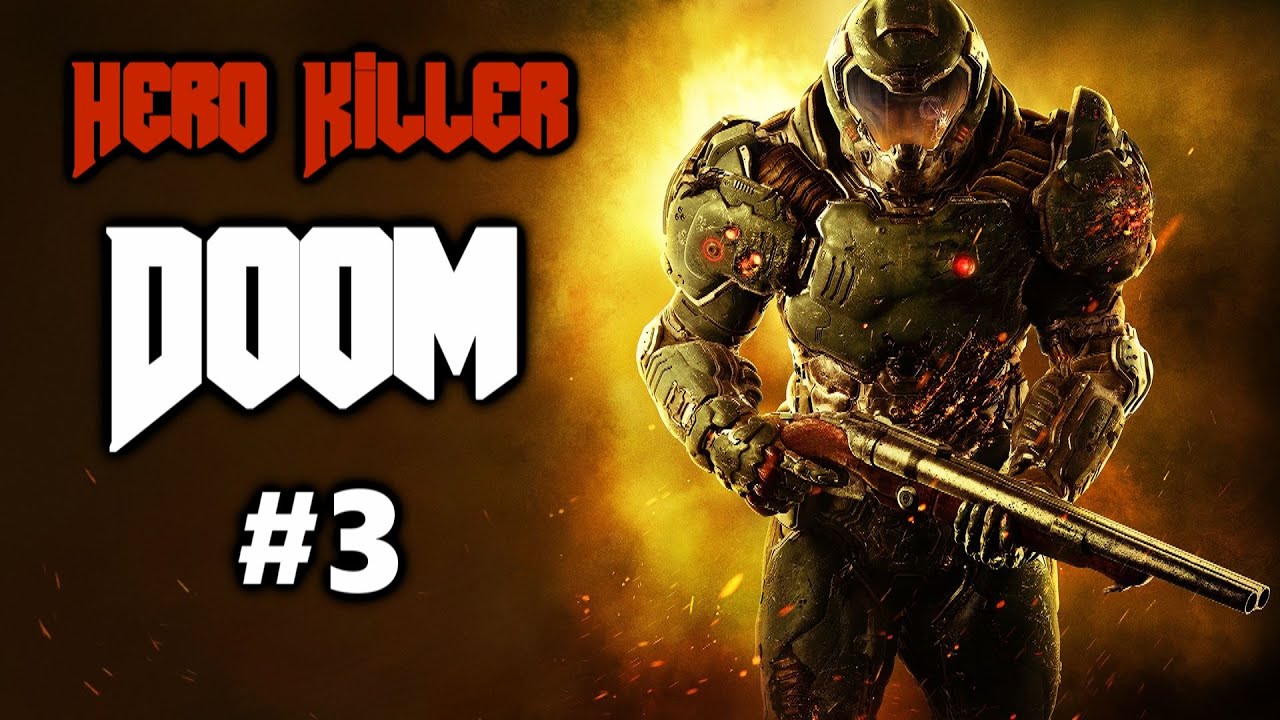 Hero Killer | Doom 2016 | Nightmare | pt3 - YouTube