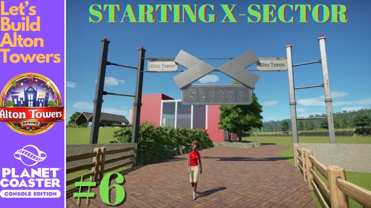 Let’s Build Alton Towers! | X-Sector Begins | Planet Coaster Console ...