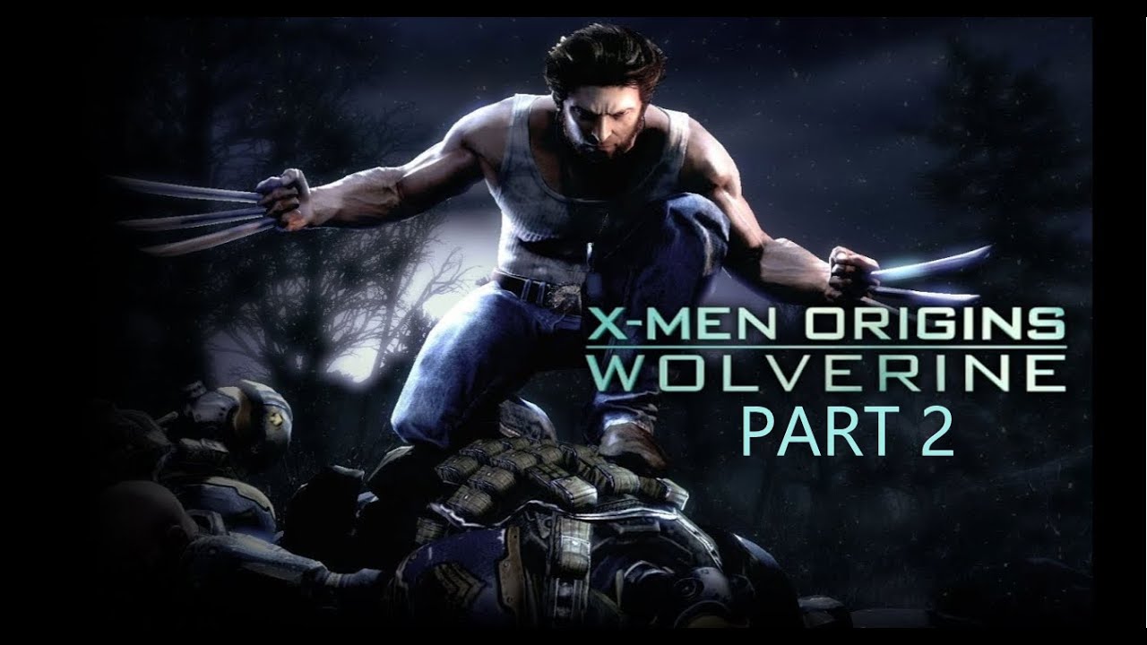 X MEN ORIGINS WOLVERINE PART 2 - YouTube