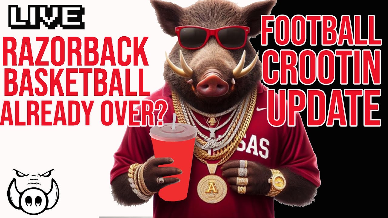 Razorbacks Basketball Season Over? + Hog Football Recruiting Update ...