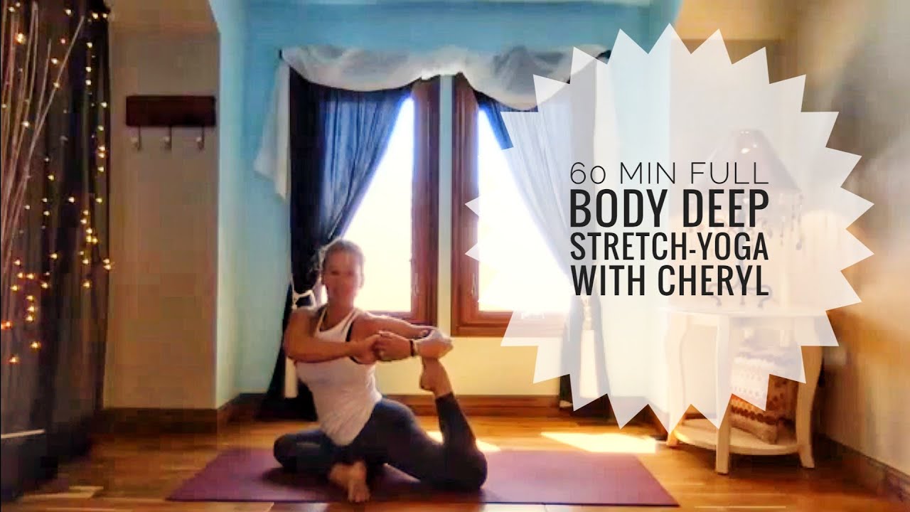 60 Min Full Body Deep Stretch || Yoga With Cheryl - YouTube