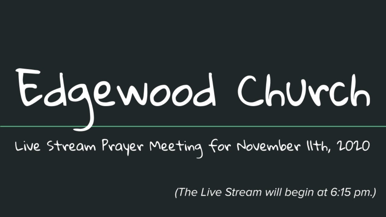 Live Stream Prayer for November 11th, 2020 - YouTube