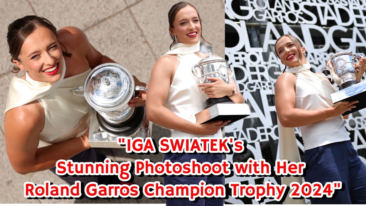 UPDATE: IGA SWIATEK’S STUNNING PHOTOSHOOT WITH HER ROLAND GARROS ...