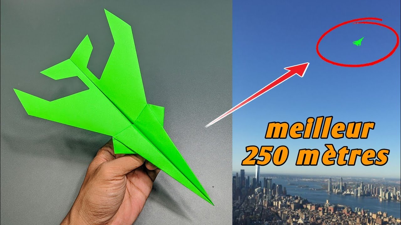 comment fabriquer le meilleur avion en papier du monde - voler jusqu'à ...