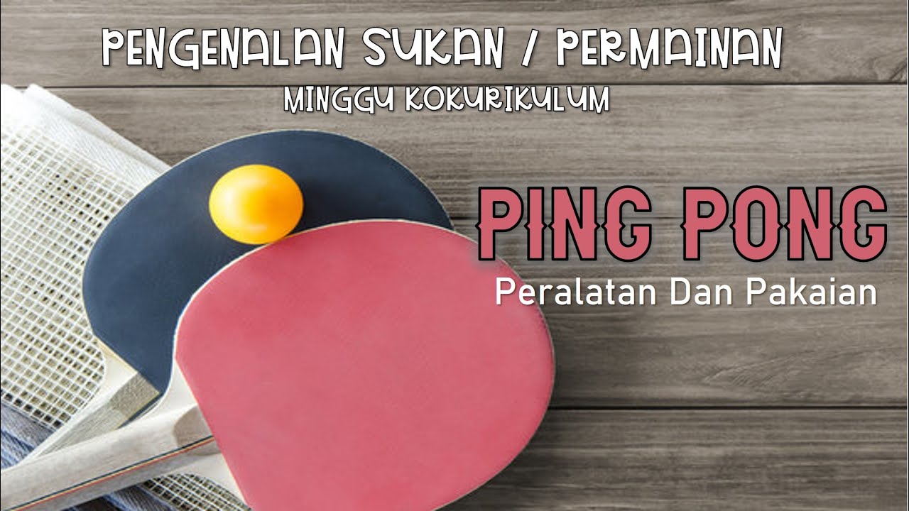 PING PONG | PERALATAN & PAKAIAN - YouTube