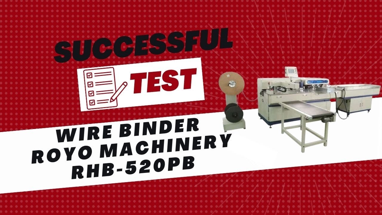 Another Successful Test - Wire Binder Royo Machinery RHB-520PB - YouTube