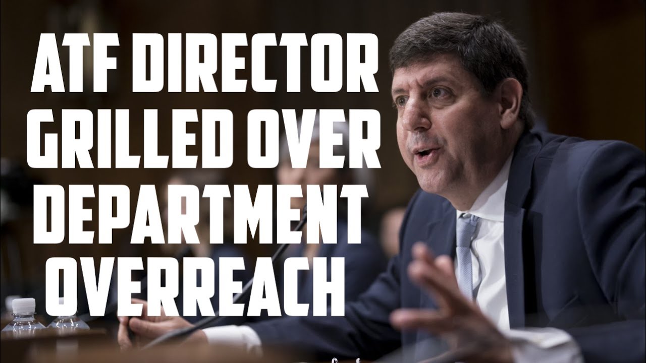ATF Director Grilled Over Department Overreach - YouTube