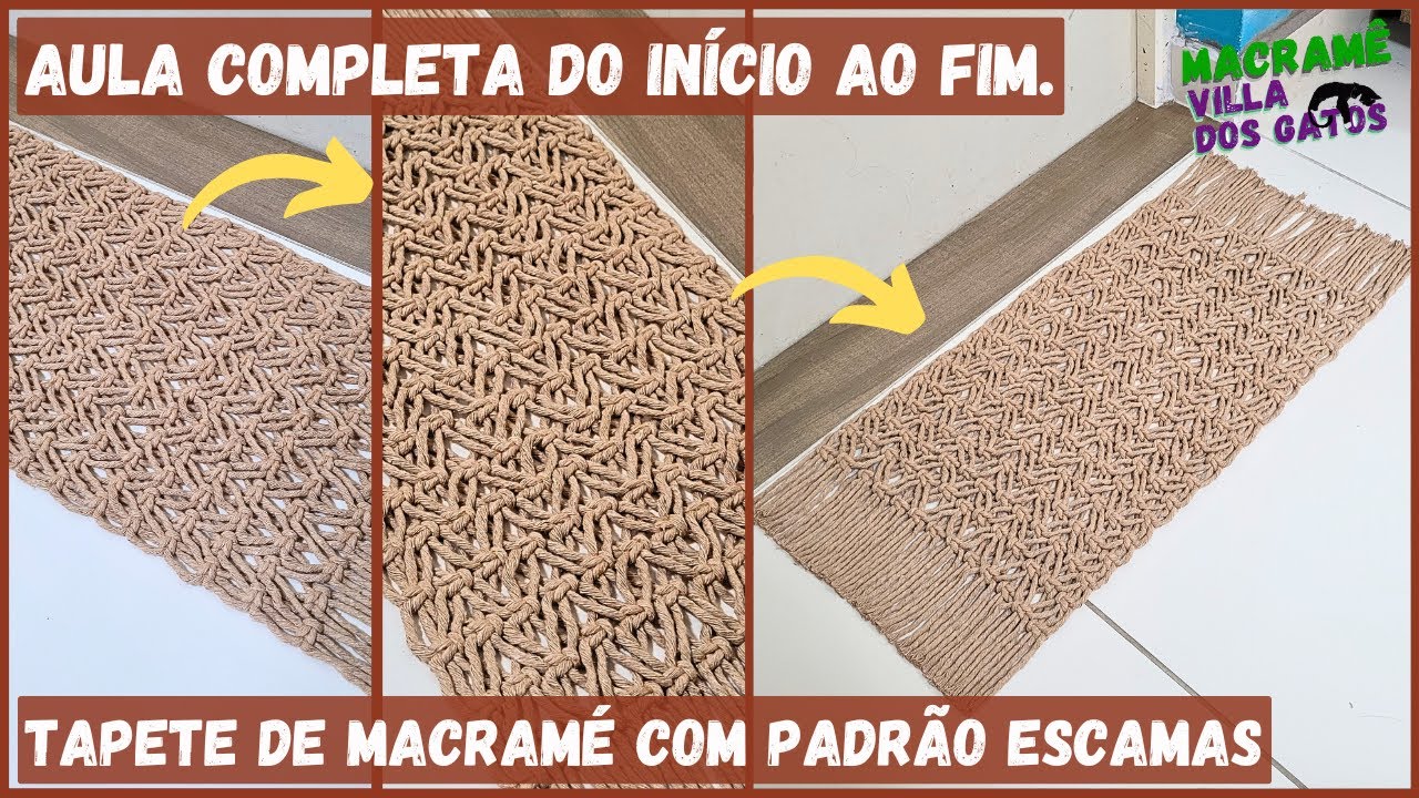 TAPETE DE MACRAMÉ COM PADRÃO DE ESCAMAS - AULA COMPLETA COMO FAZER ...