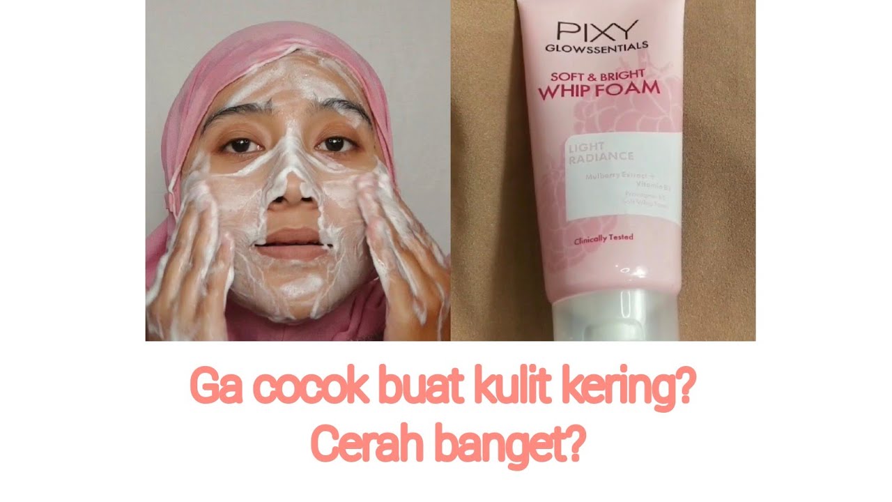 PIXY SOFT AND BRIGHT WHIP FOAM menarik sih tapi ? - YouTube
