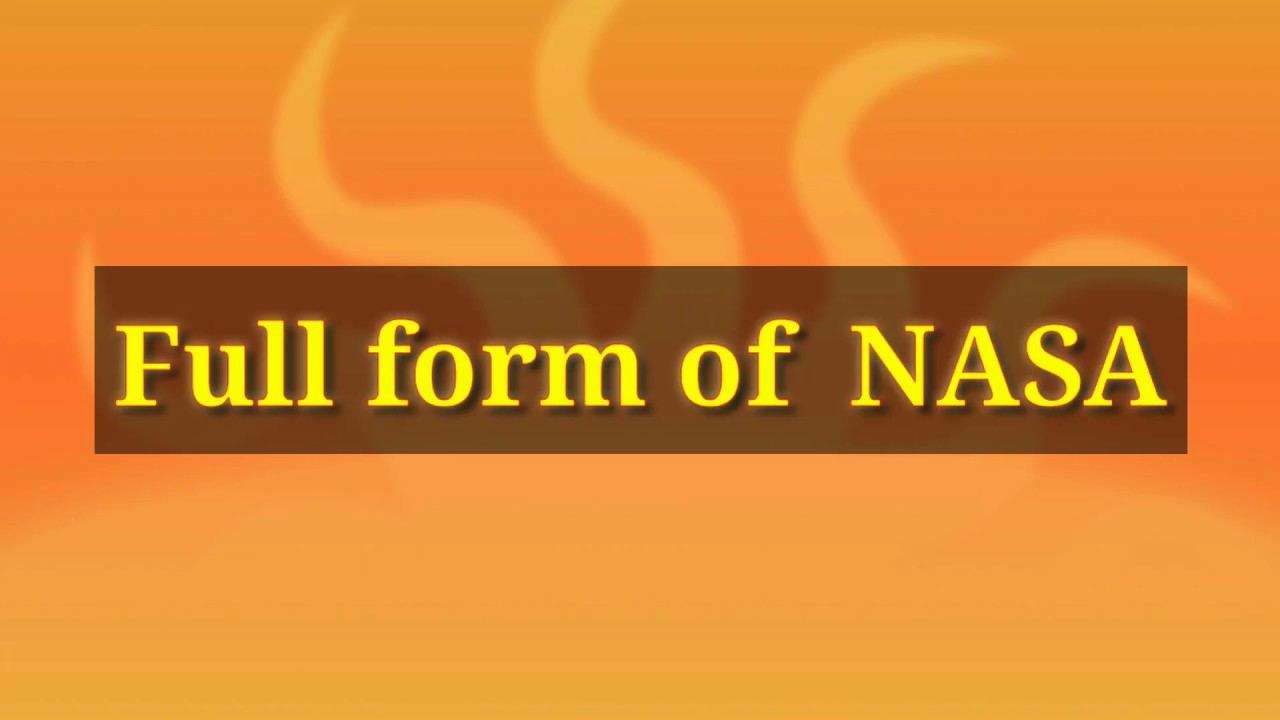 Full Form Of NASA YouTube full-form-of-nasa-youtube