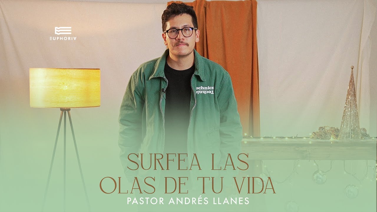 Mensaje de 24 de Diciembre (Surfea las olas de tu vida) |Andrés Llanes ...