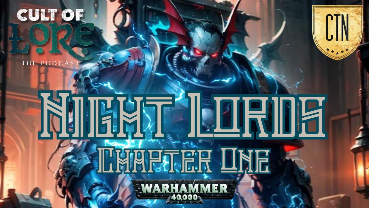 Cult of Lore: Night Lords Chapter One - YouTube