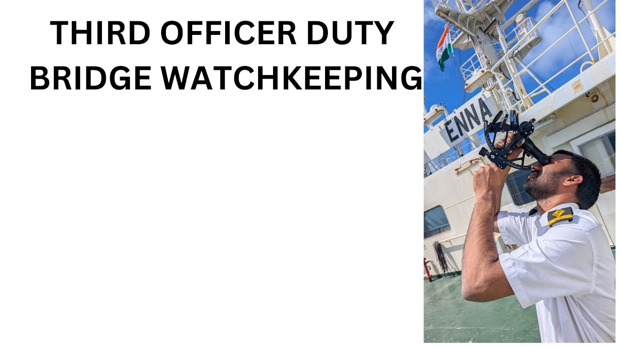 #1. THIRD OFFICER FIRST DUTY , BRIDGE WATCHKEEPING - YouTube
