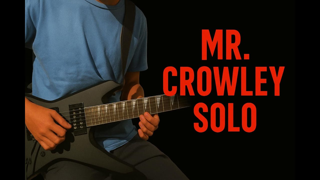 Mr. Crowley Solo Cover - YouTube