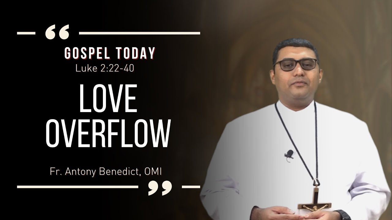LOVE OVERFLOW | HOMILY OF THE DAY | May 02, 2024 - YouTube