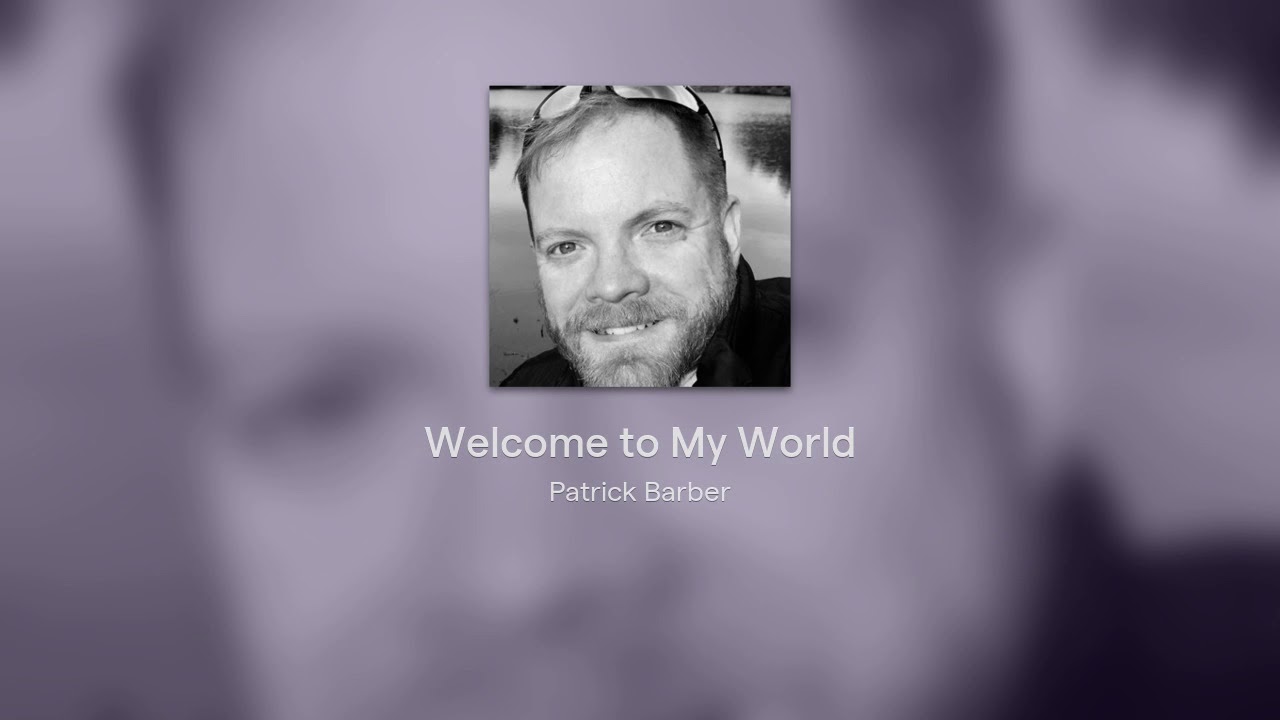Welcome to My World -- Jim Reeves cover by Patrick Barber - YouTube
