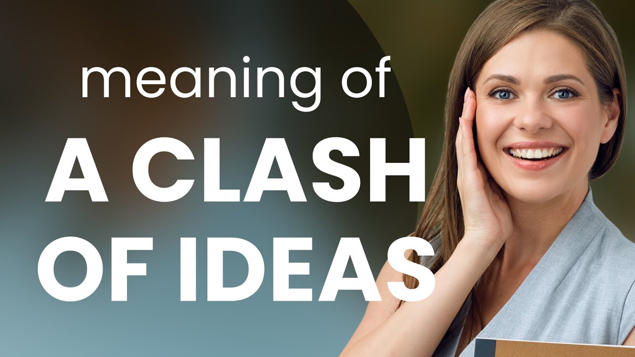 Clash of Ideas: Unraveling the Meaning Behind the Metaphor - YouTube
