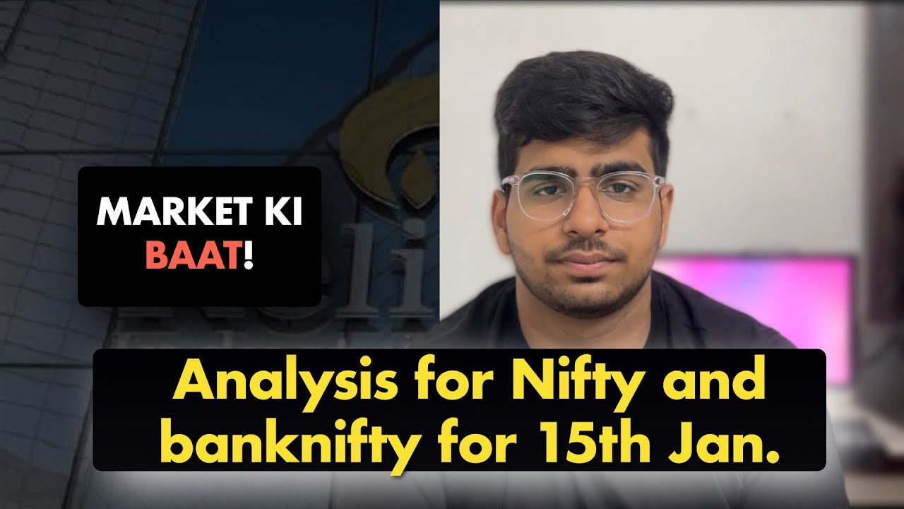 Nifty & BankNifty Analysis| For 15 jan| Market Ki Baat - YouTube