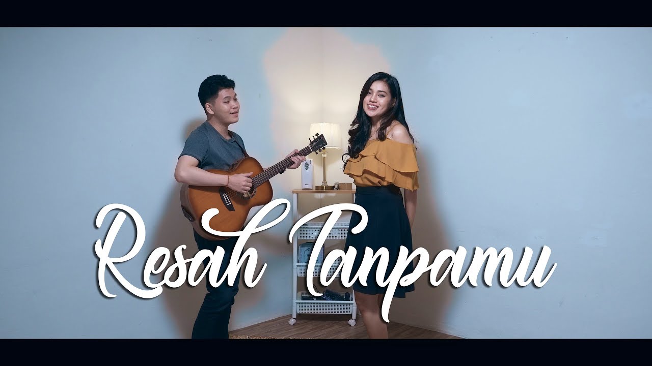 Resah Tanpamu - Anji feat. Titik Kamal || idhuy,febryan , stela - cover - YouTube Music