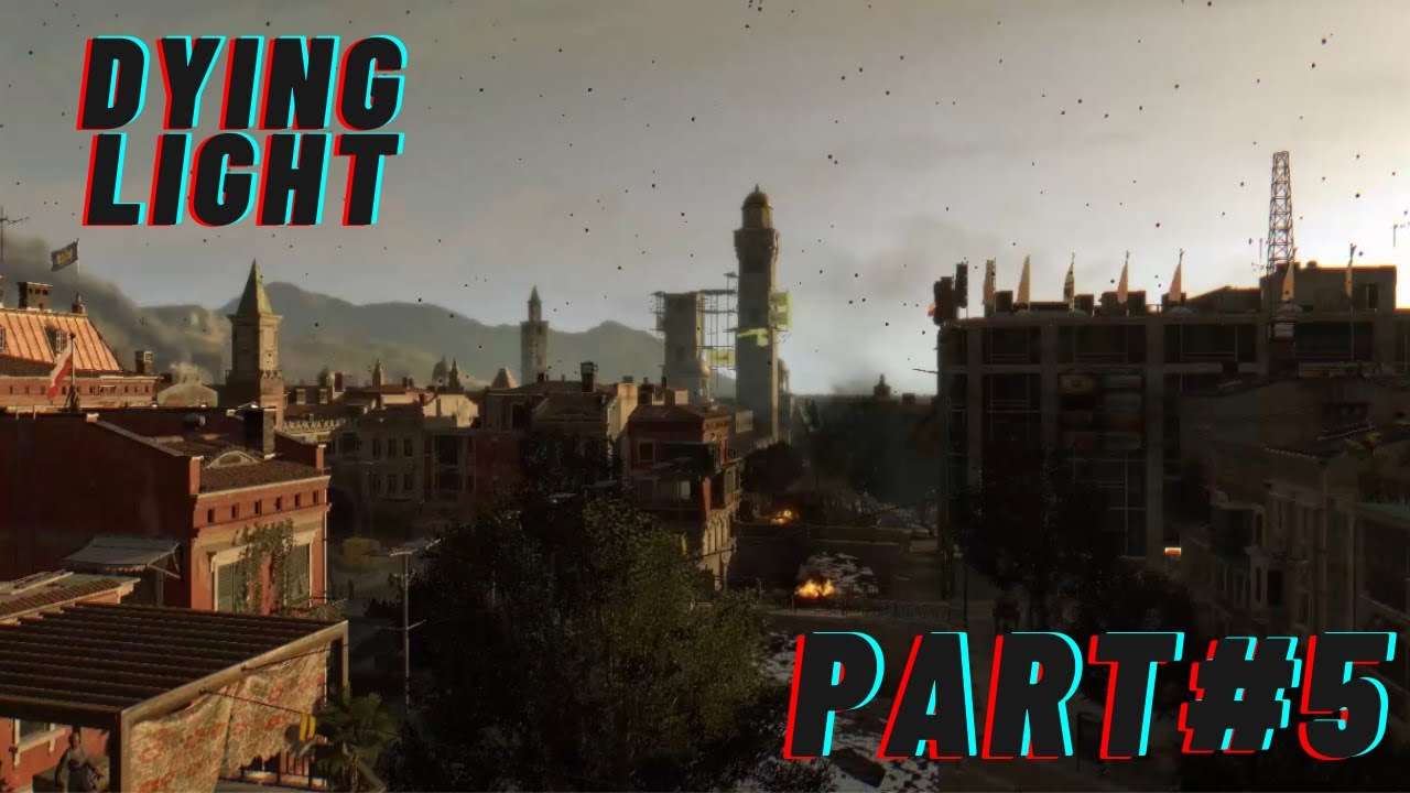 Dying Light Part#5 - YouTube