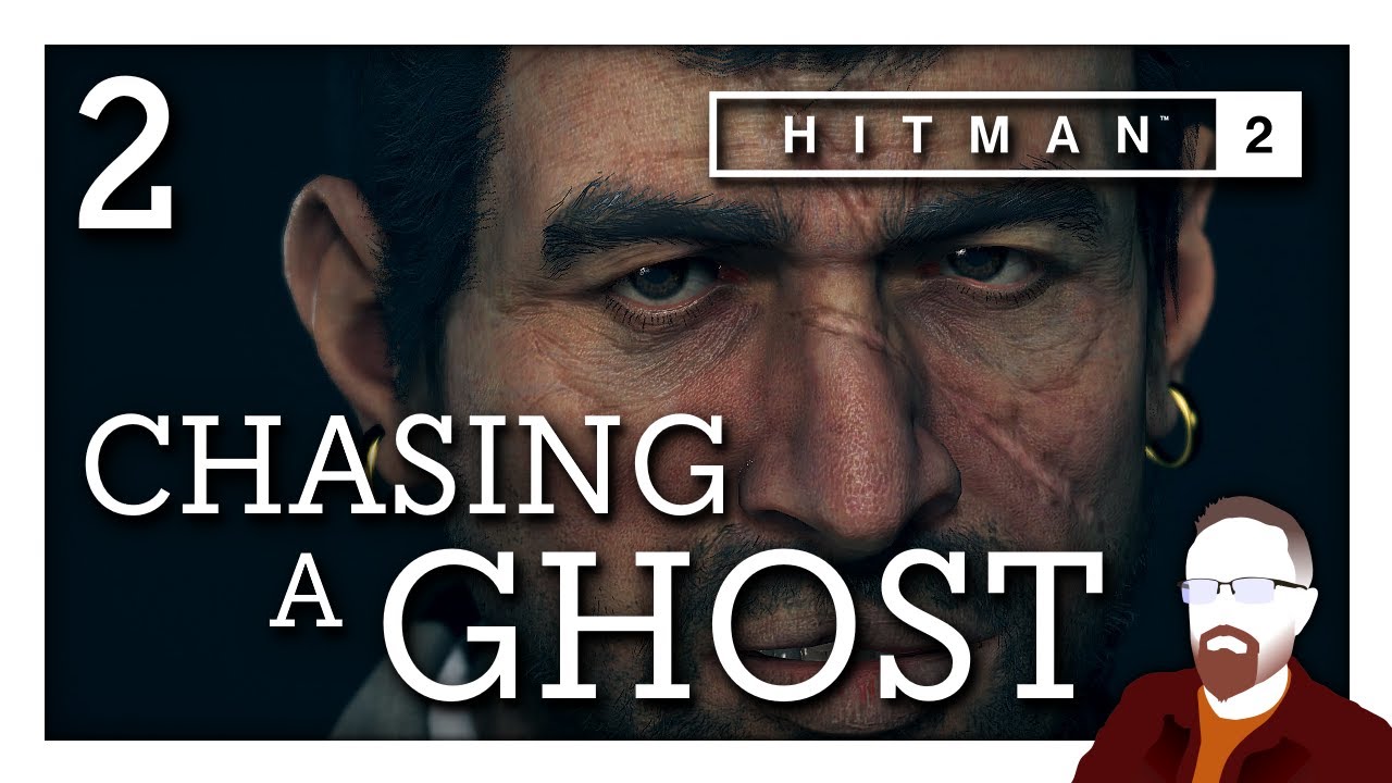 Hitman 2 — Chasing a Ghost — Wazir "The Maelstrom" Kale - YouTube