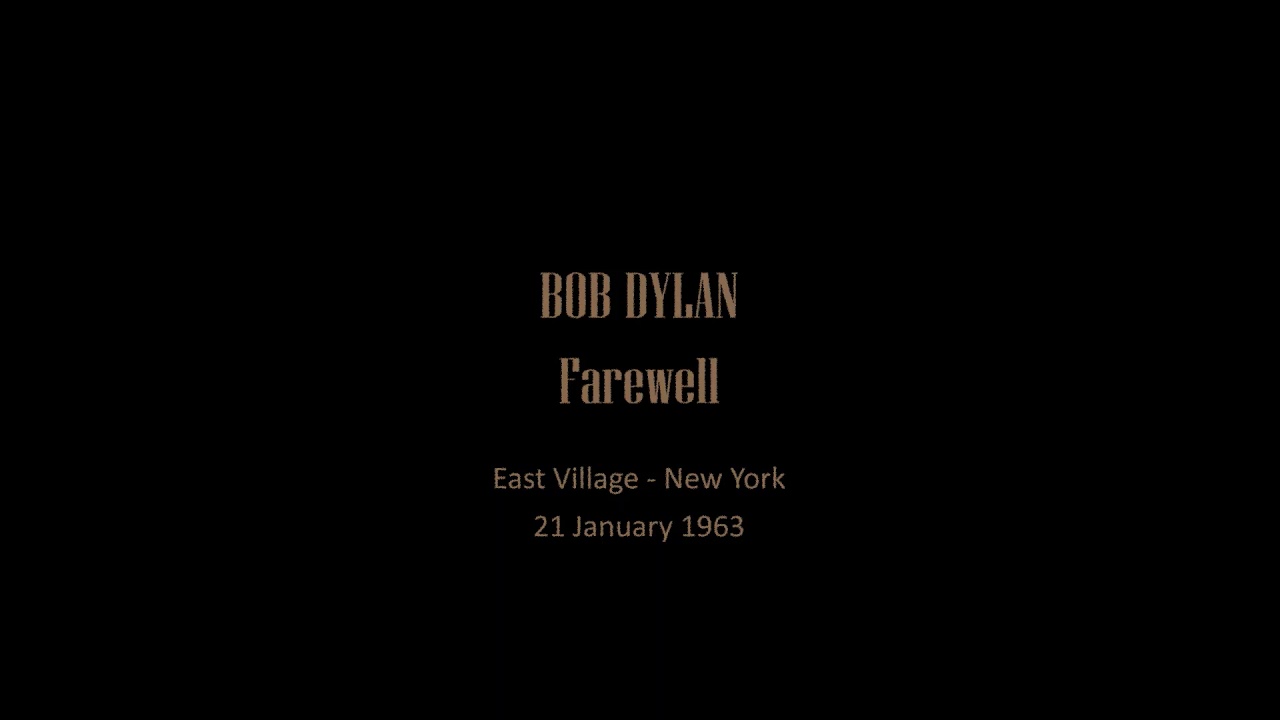 Bob Dylan - Farewell - 1963 - YouTube