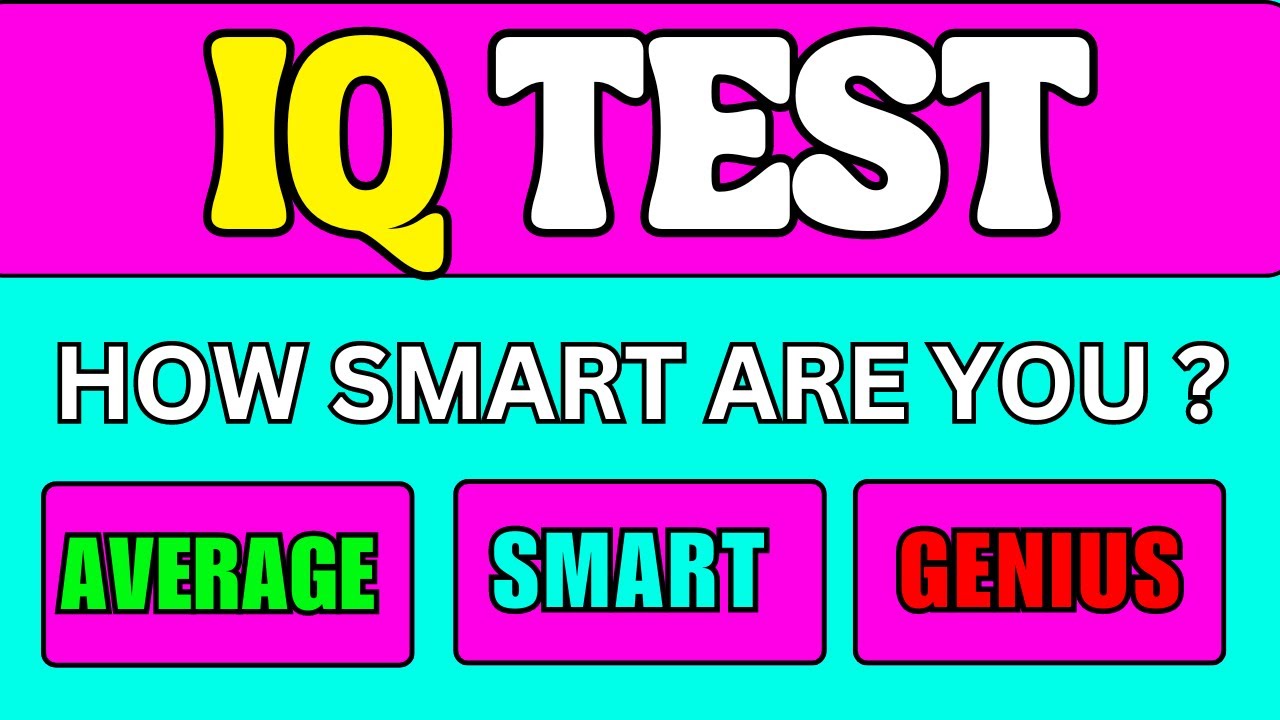 IQ Test with Fun and Challenging IQ Test Questions - YouTube