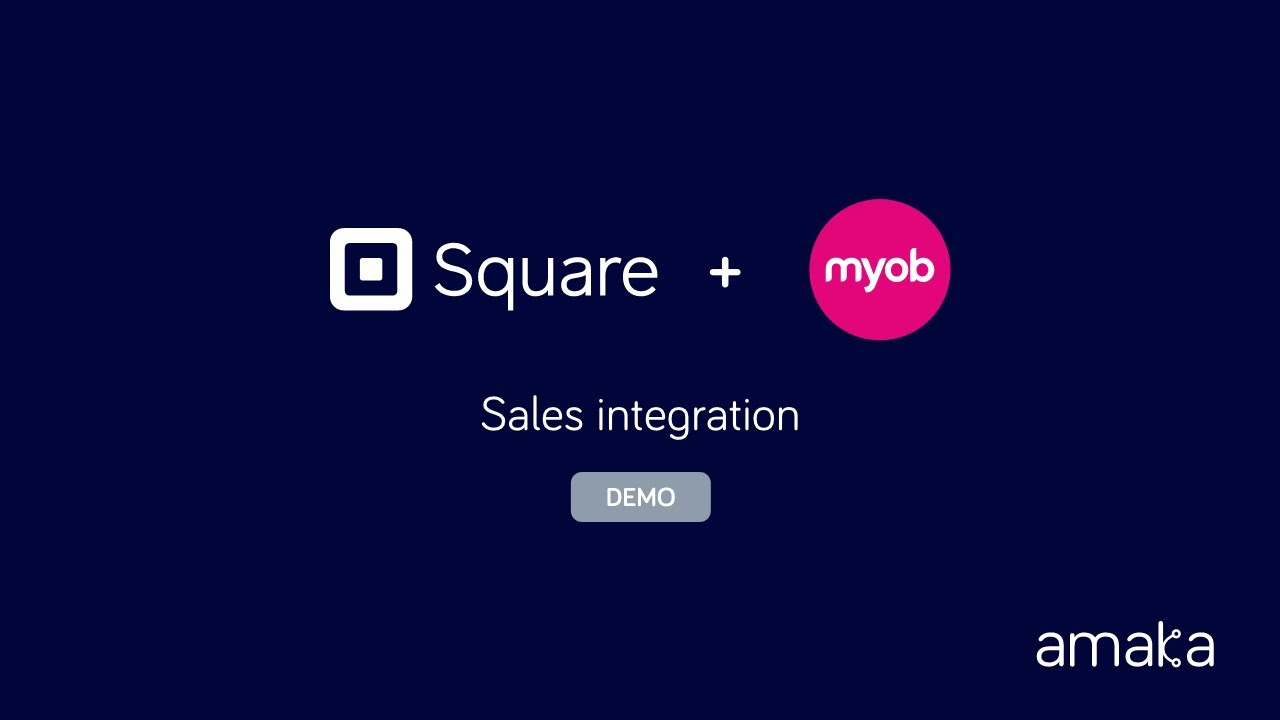 Square + MYOB | Setup Guide | Official Accounting Integration | Amaka ...