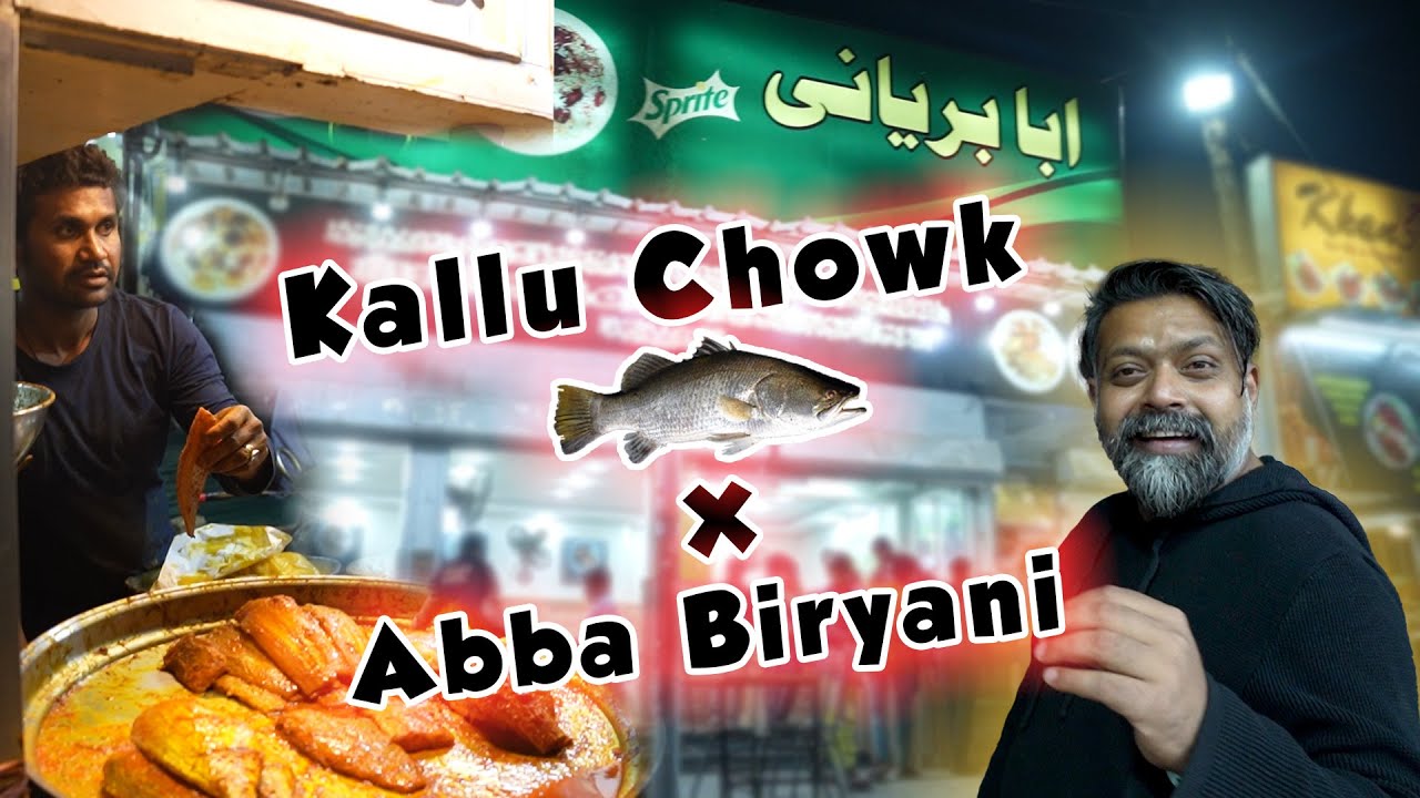 Kallu Chowk Ki Fish aur Abba Biryani | Food Vlog | Who is Mubeen - YouTube