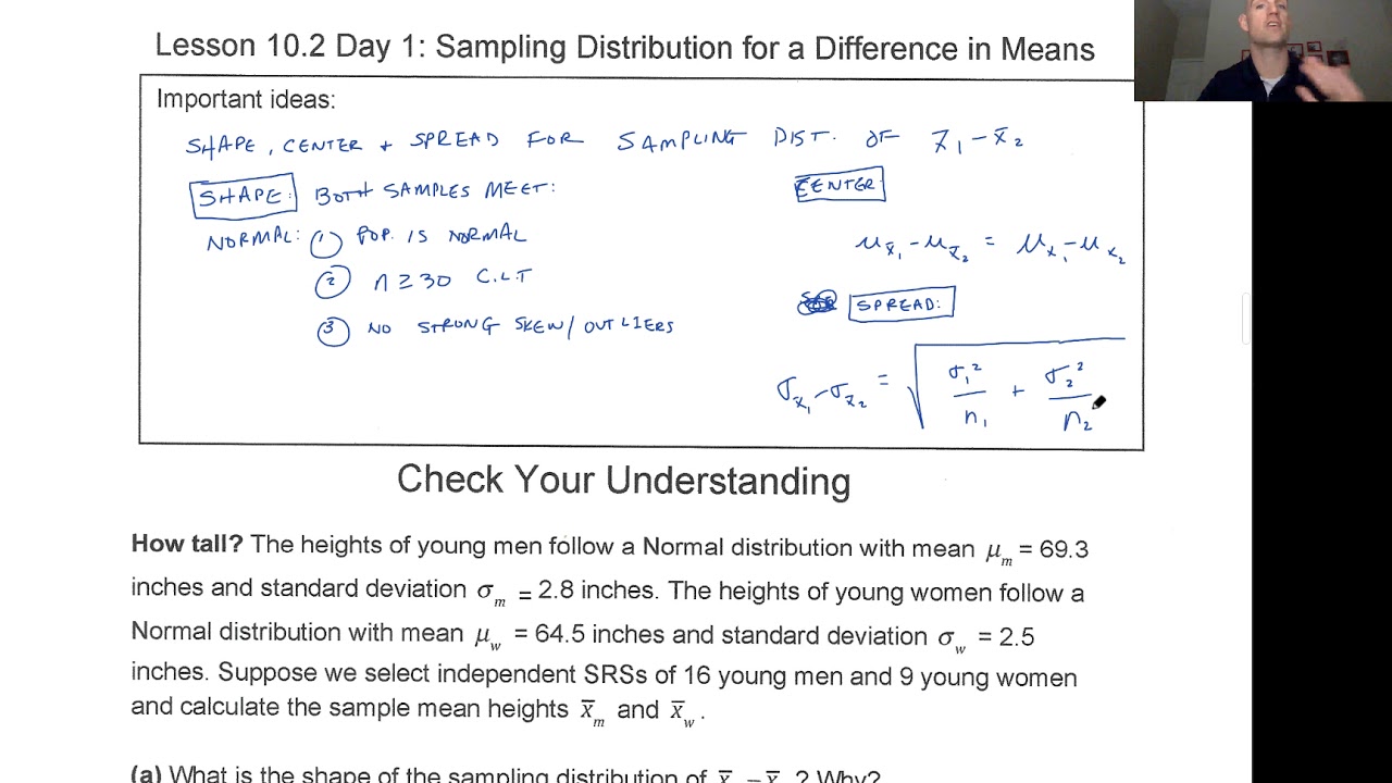 10-2 Day 1 Sampling Distributions for a Difference of Means - YouTube