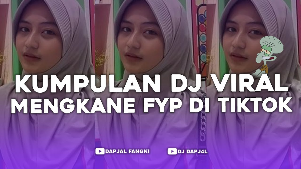 KUMPULAN DJ FYP TIKTOK FULL BASS - VIRAL DI TIKTOK TERBARU 2024 !!! - YouTube