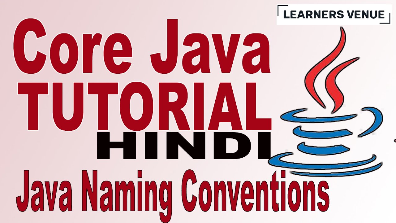 Java Naming Conventions Core Java Tutorial In Hindi Session 7 Youtube