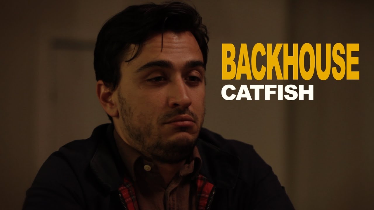 Catfish | Backhouse | Ep. 1 - YouTube