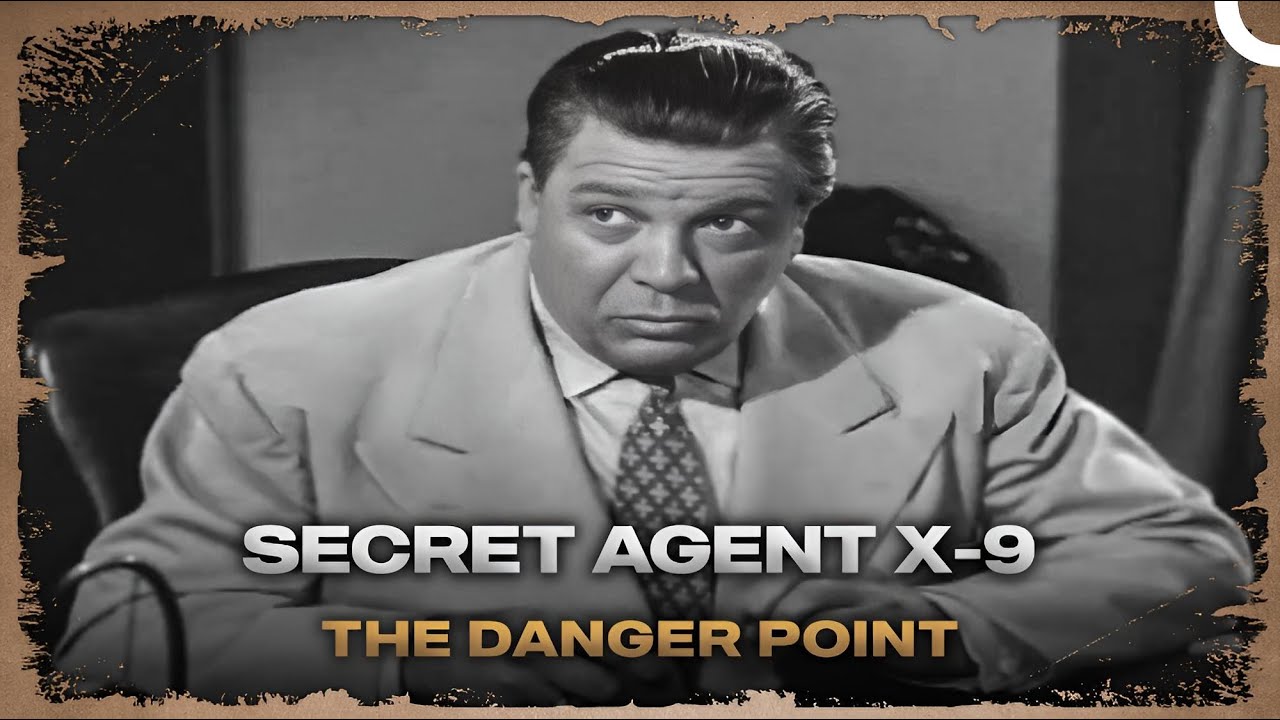 Secret Agent X-9 | The Danger Point - YouTube