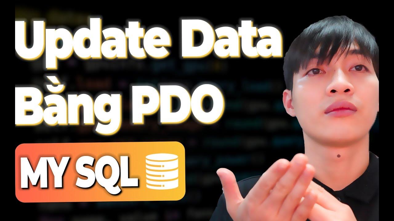 Khoá học lập trình PHP&MYSQL - Bài 63: Update dữ liệu bằng PDO - YouTube