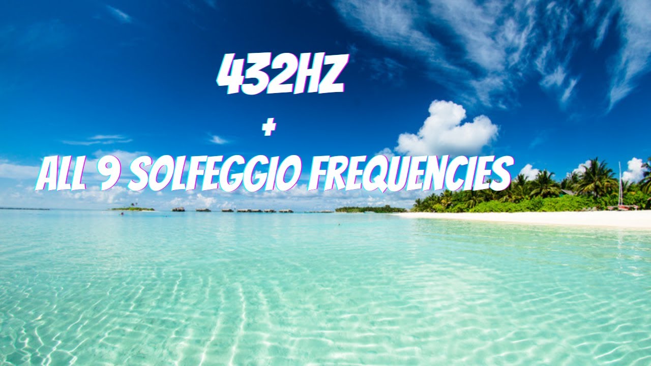 432 | All 9 Solfeggio Frequencies | Yoga | Meditation Music for ...