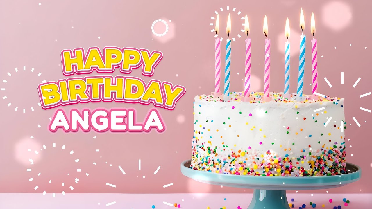 Happy Birthday Angela │ Birthday Song with Personalized Birthday Wishes ...