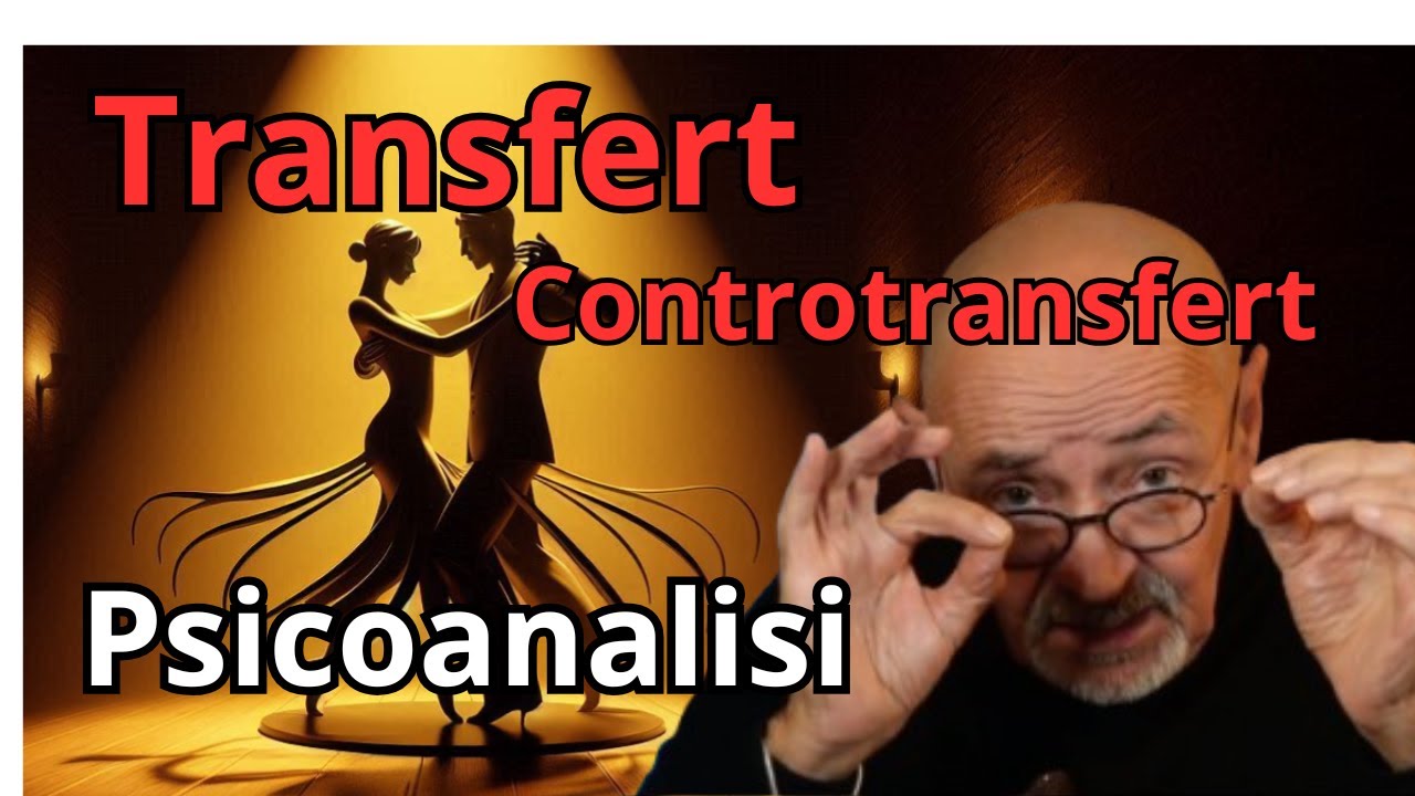 Transfert e Controtransfert: La Verità (Non Sessuale) che Cambia la Terapia - YouTube