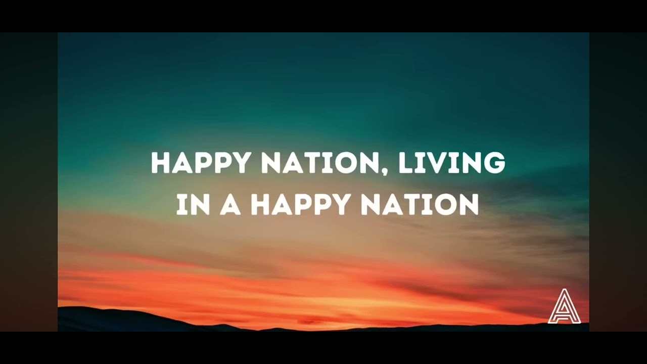 Happy nation (lyrics) - YouTube