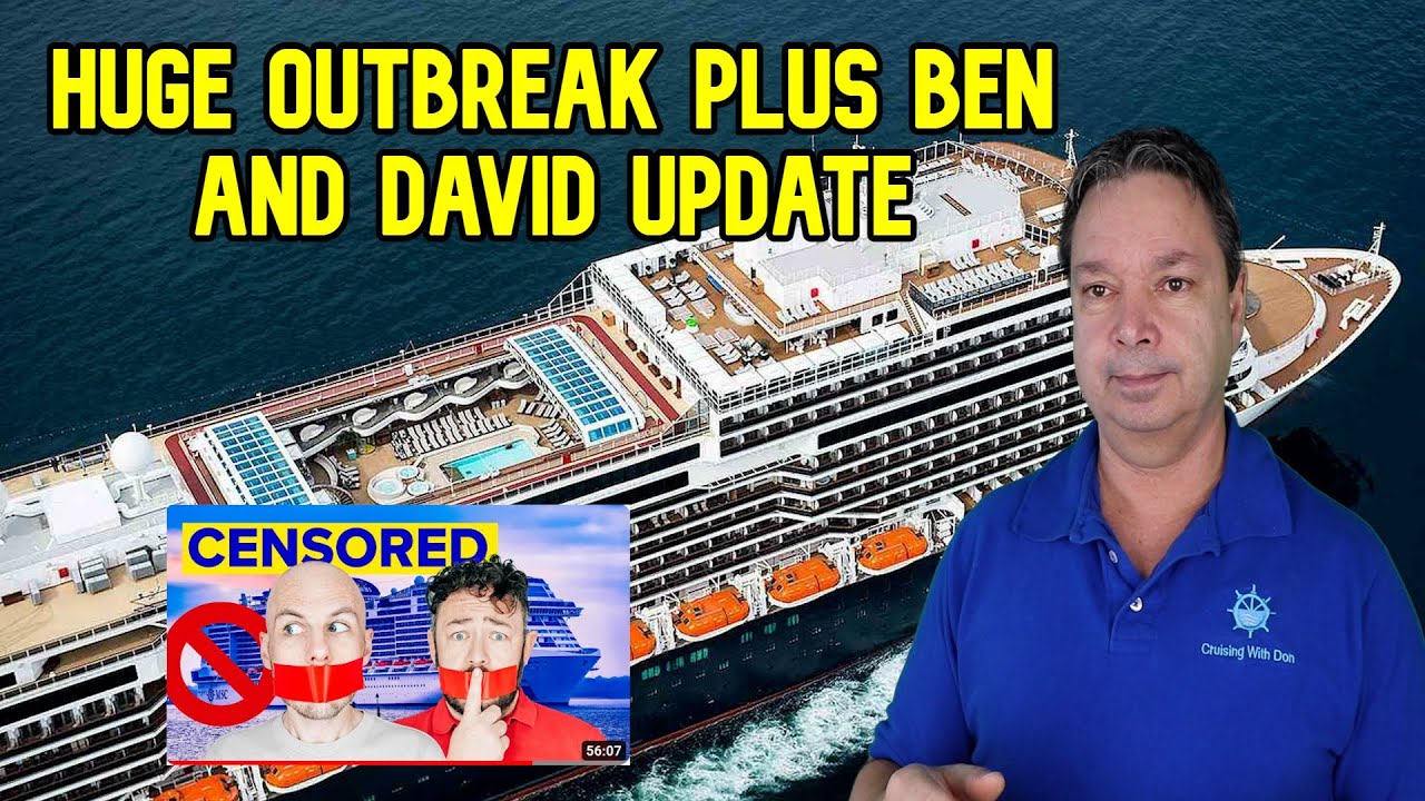 CRUISE NEWS - BEN AND DAVID UPDATE, ANOTHER HUGE OUTBREAK - YouTube