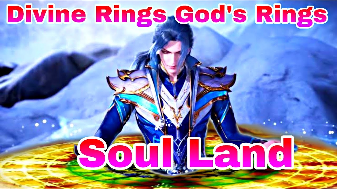 Soul Land Divine Soul Rings ( god rings ) explain in hindi || Soul Land ...
